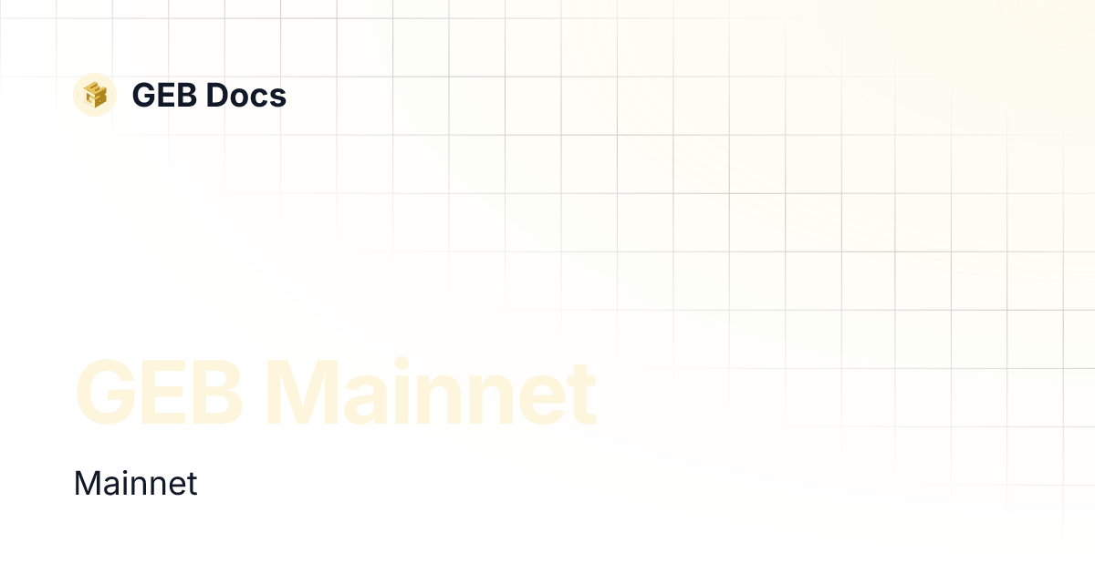 GEB Mainnet | GEB Docs