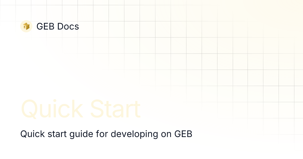 Quick Start | GEB Docs